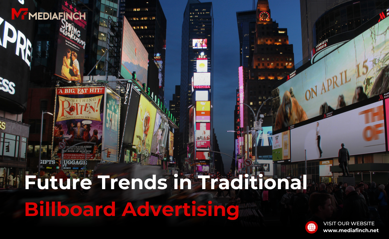 Future Trends in Traditional Billboard Advertising - Mediafinch