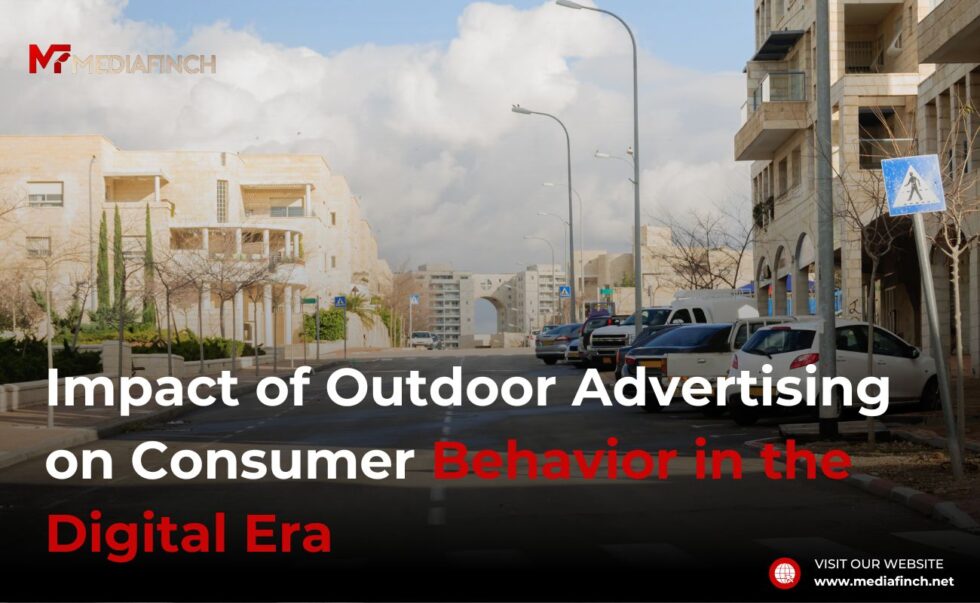 Impact of Outdoor Advertising on Consumer Behavior in the Digital Era